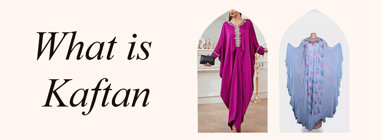What is Kaftan? A Complete Guide to This Timeless Garment – My Store